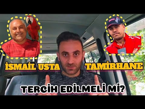 İsmail Usta ve Tamirhane Arslan Usta (herkesin konuştuğu bu iki isim)