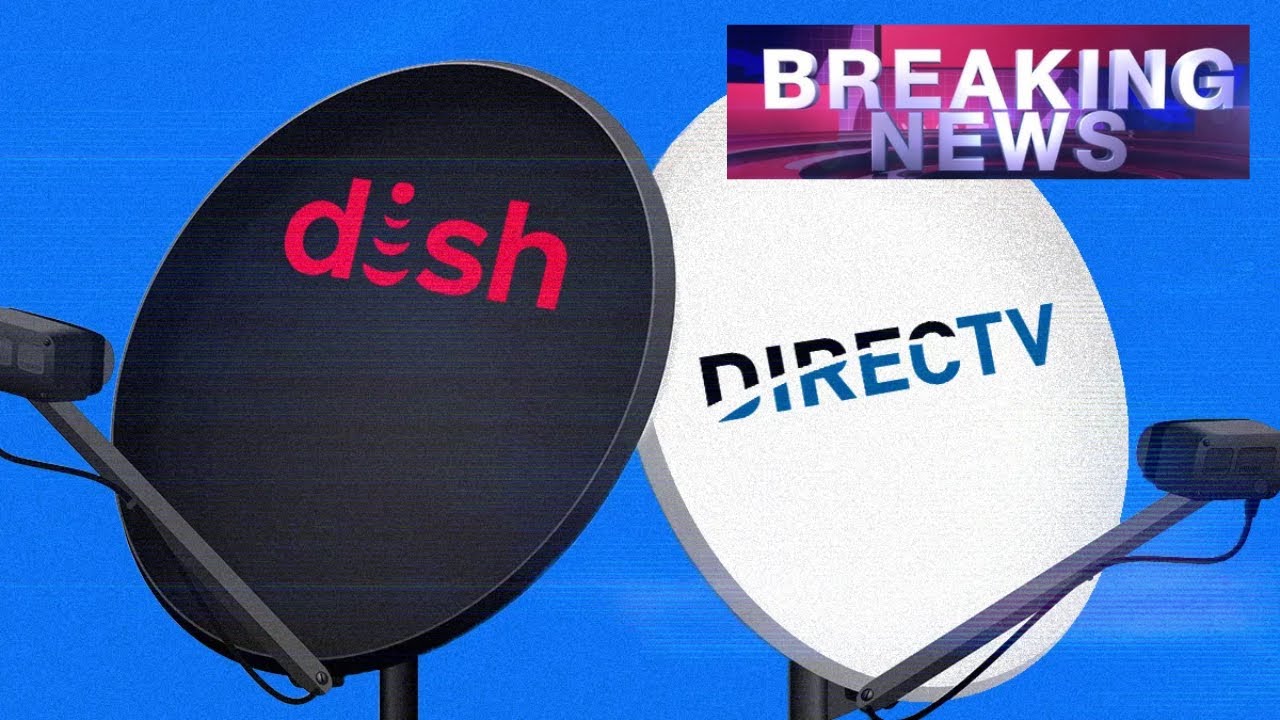 DISH NETWORK and DIRECTV Merger Really Happening: What This Means For ...