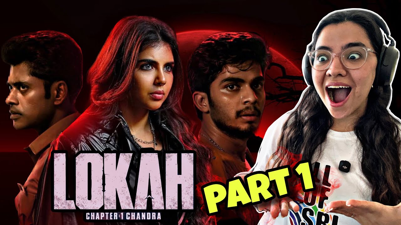Lokah Chapter 1: Chandra Movie REACTION (Part 1) | Kalyani | Dulquer ...