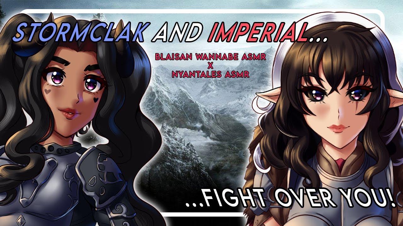 Stormcloak and Imperial Girls Fight Over You!┊ ASMR Roleplay | Ft. @NyanTalesASMR - YouTube