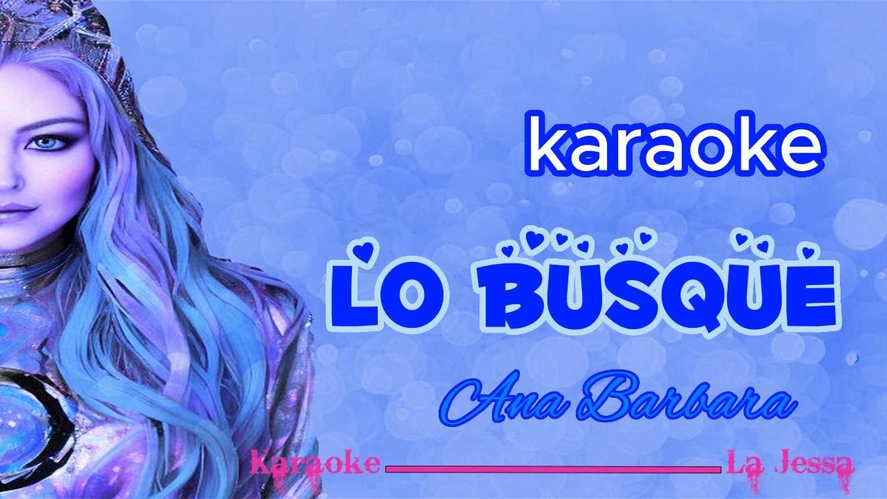 LO BUSQUE ANA BARBARA KARAOKE - YouTube