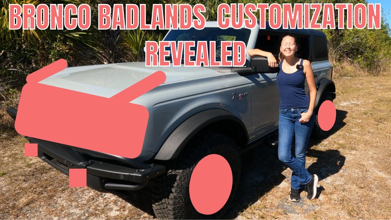 Revealing Jill's Customized Bronco Badlands! | Customized Bronco ...