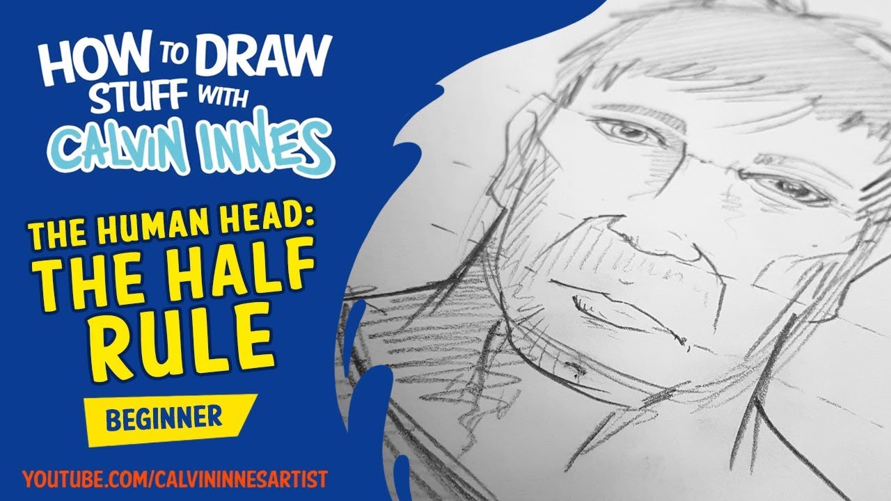 How To Draw The Human Head: The Half Rule (Beginner) - YouTube