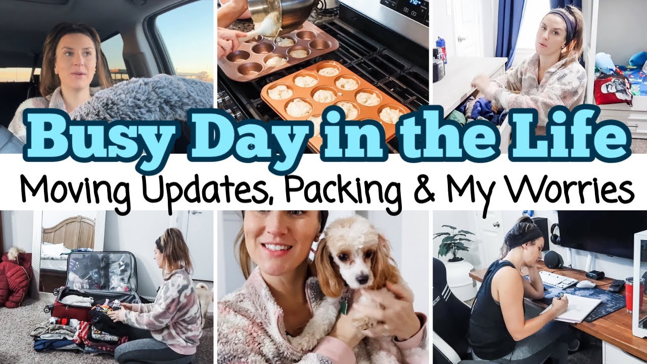 SUPER BUSY DAY IN THE LIFE | MOVING PREP, PACKING FOR VACATION & THE ...