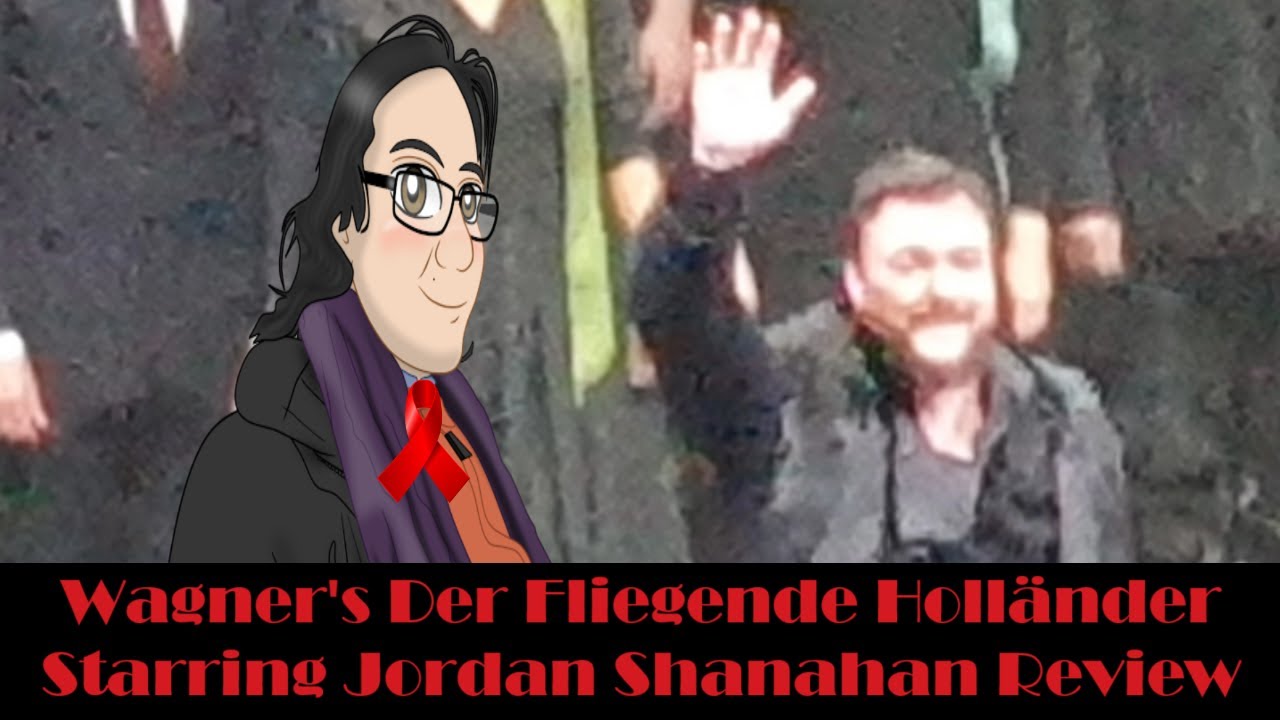 Wagner's Der Fliegende Holländer Starring Jordan Shanahan Review - YouTube