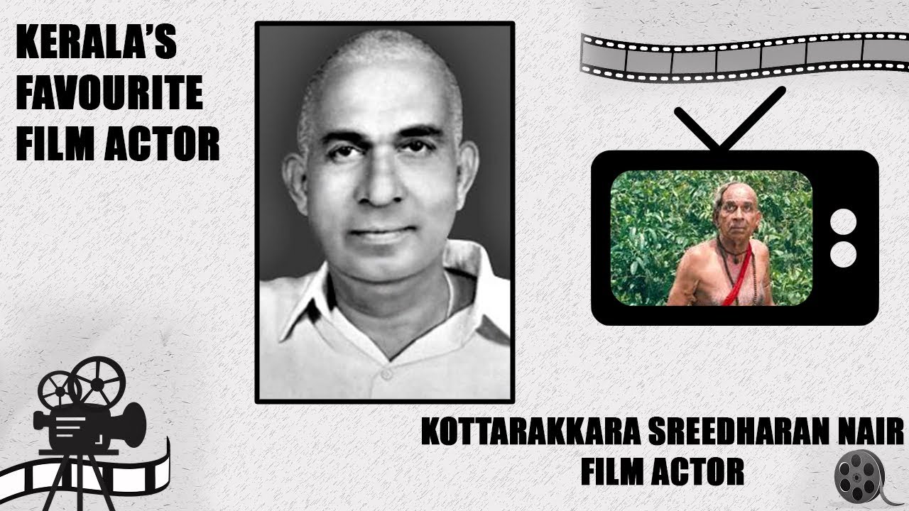 Kerala’s Favourite Film Actor Kottarakkara Sreedharan Nair - YouTube
