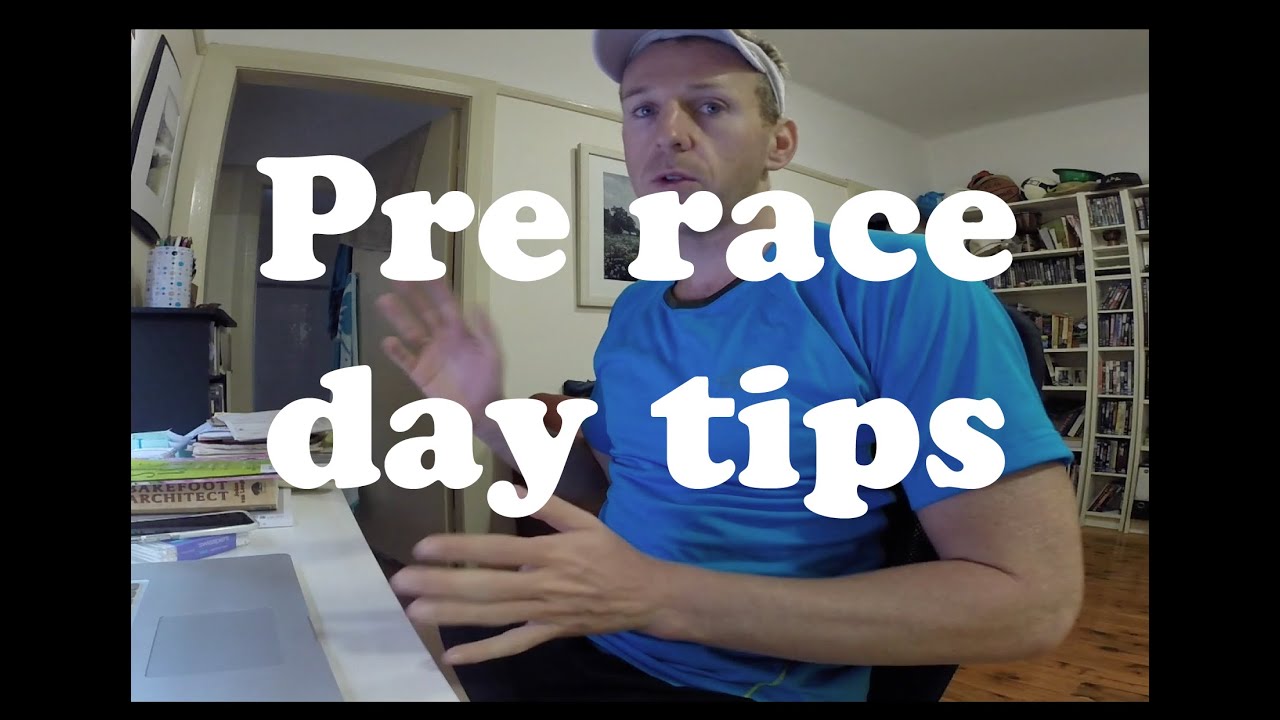Pre race day tips - YouTube