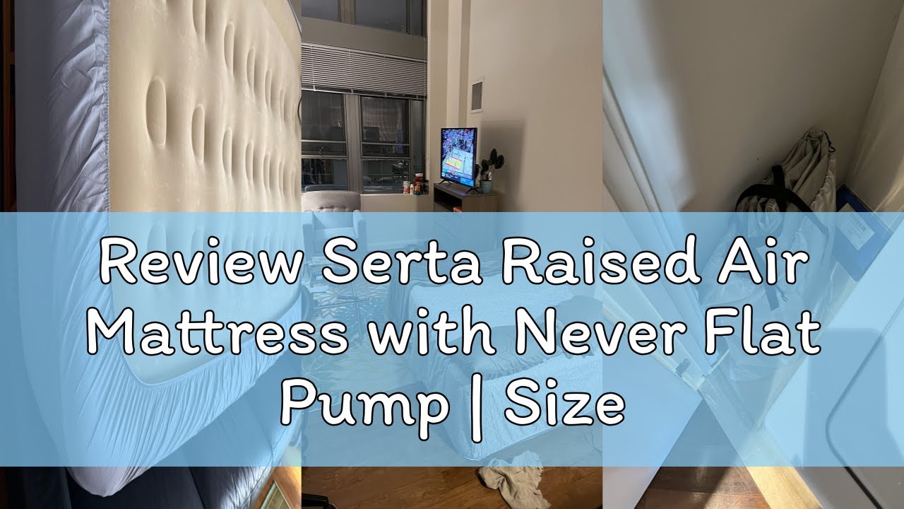 Review Serta Raised Air Mattress with Never Flat Pump | Size: Queen 18 ...