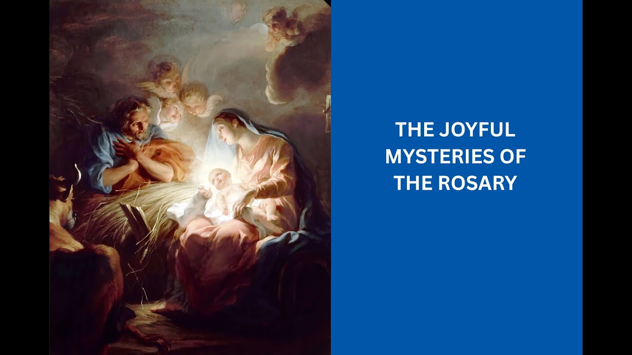 The Joyful Mysteries of the Rosary - YouTube