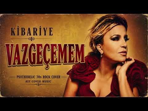 Kibariye – Vazgeçemem | 70s Psychedelic Anatolian Rock Cover