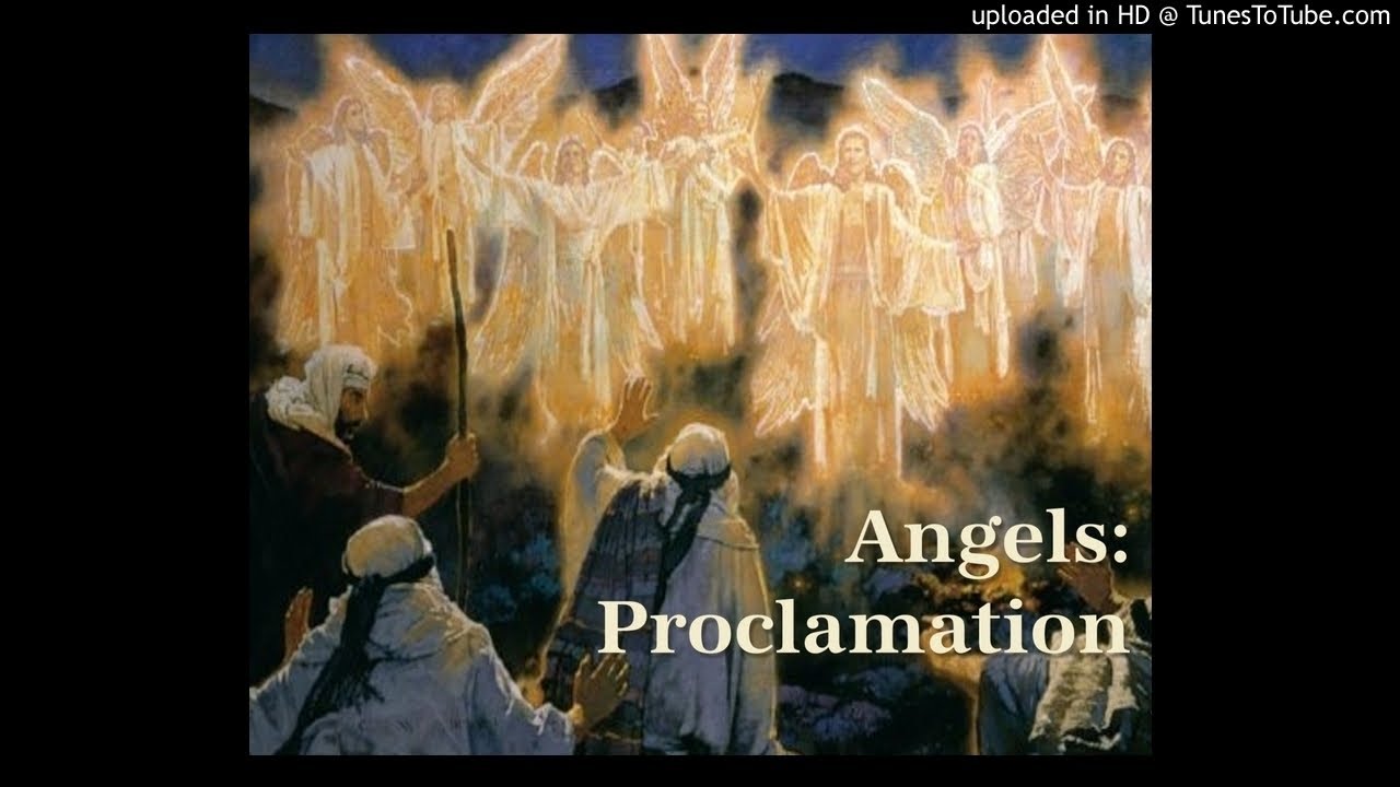 "Angels: Proclamation" - YouTube