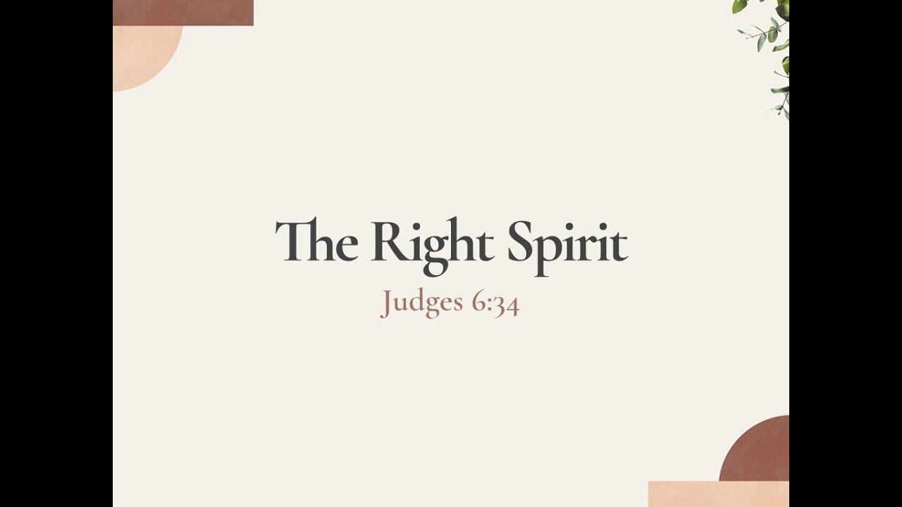 The Right Spirit | Judges 6:34 | Pastor Hill - YouTube