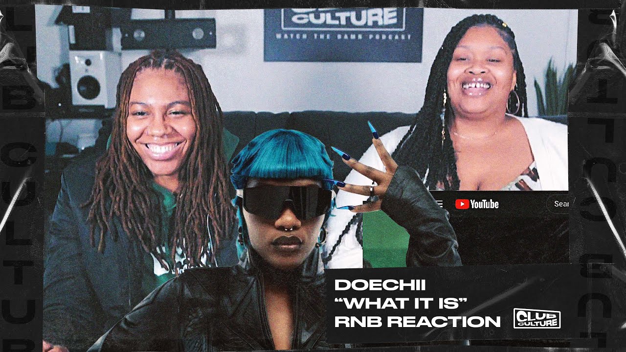 What It is | Doechii | RB Reaction | Club Culture - YouTube