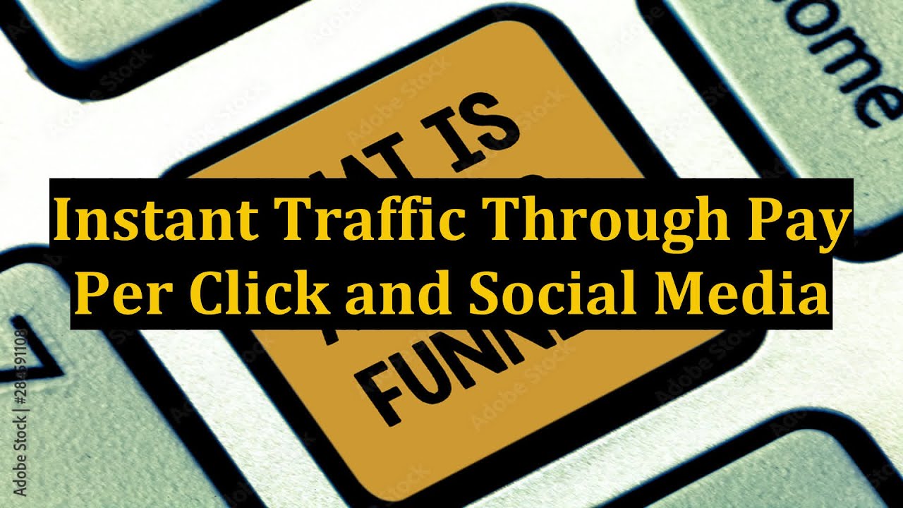 Instant Traffic Through Pay Per Click and Social Media - YouTube