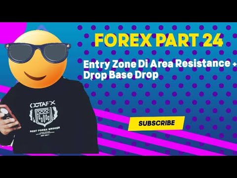 FOREX PART 24📝ENTRY ZONE DI AREA RESISTANCE + DROP BASE DROP BY SIFU ...