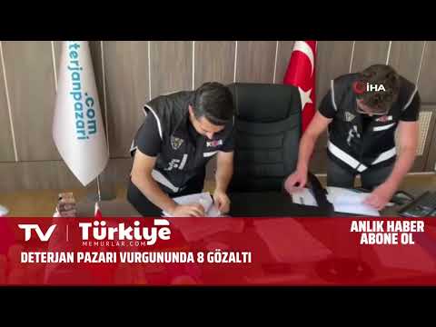Deterjan Pazarı vurgununda 8 gözaltı 👇