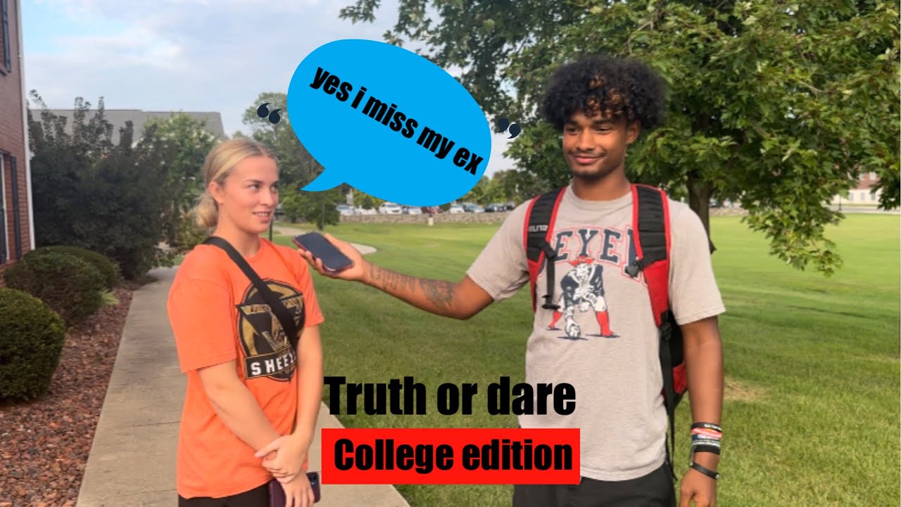 Truth or dare (college addition) - YouTube