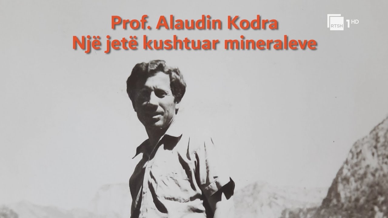 Prof. Alaudin Kodra – Një jetë kushtuar mineraleve | "Autor" në RTSH ...