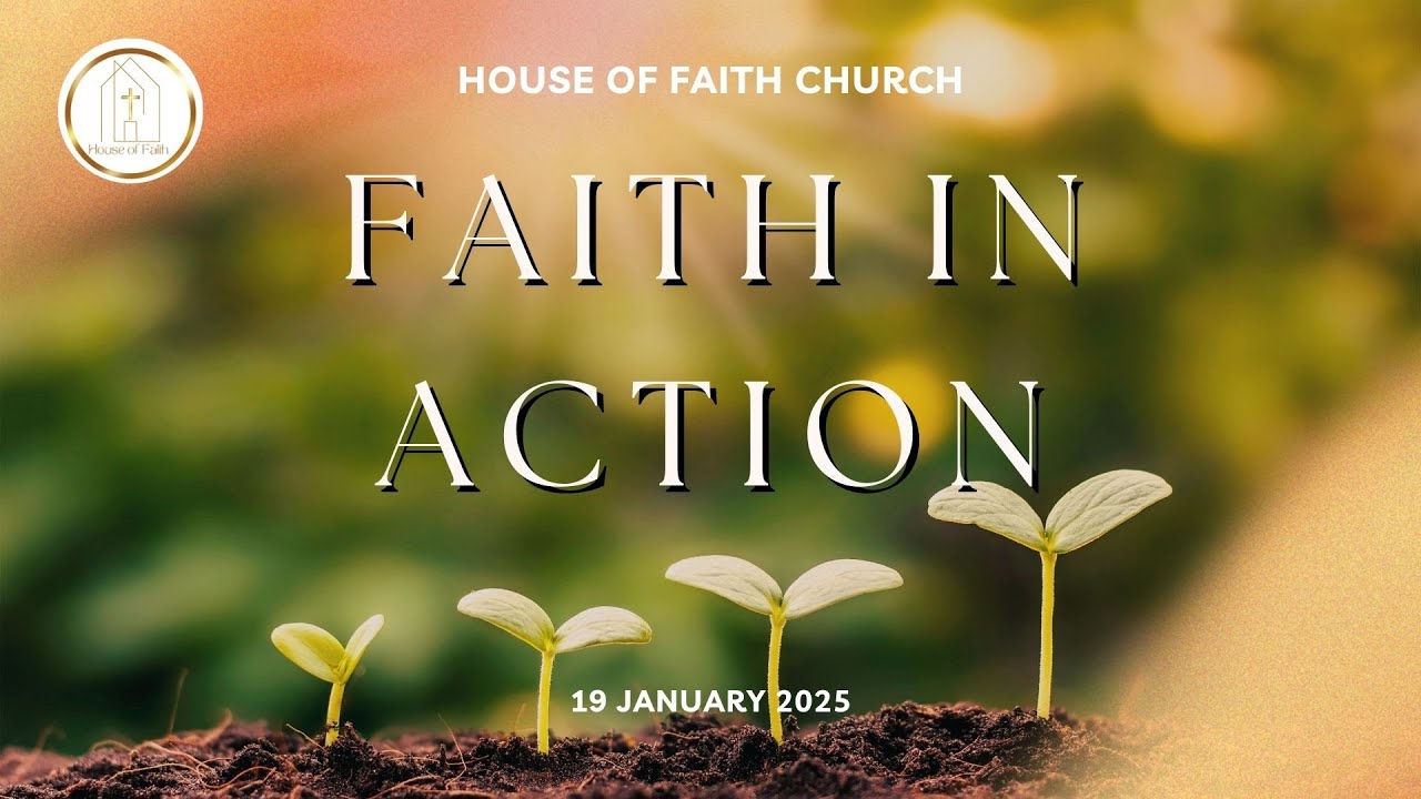 Faith In Action | Online Church Service | House of Faith - YouTube