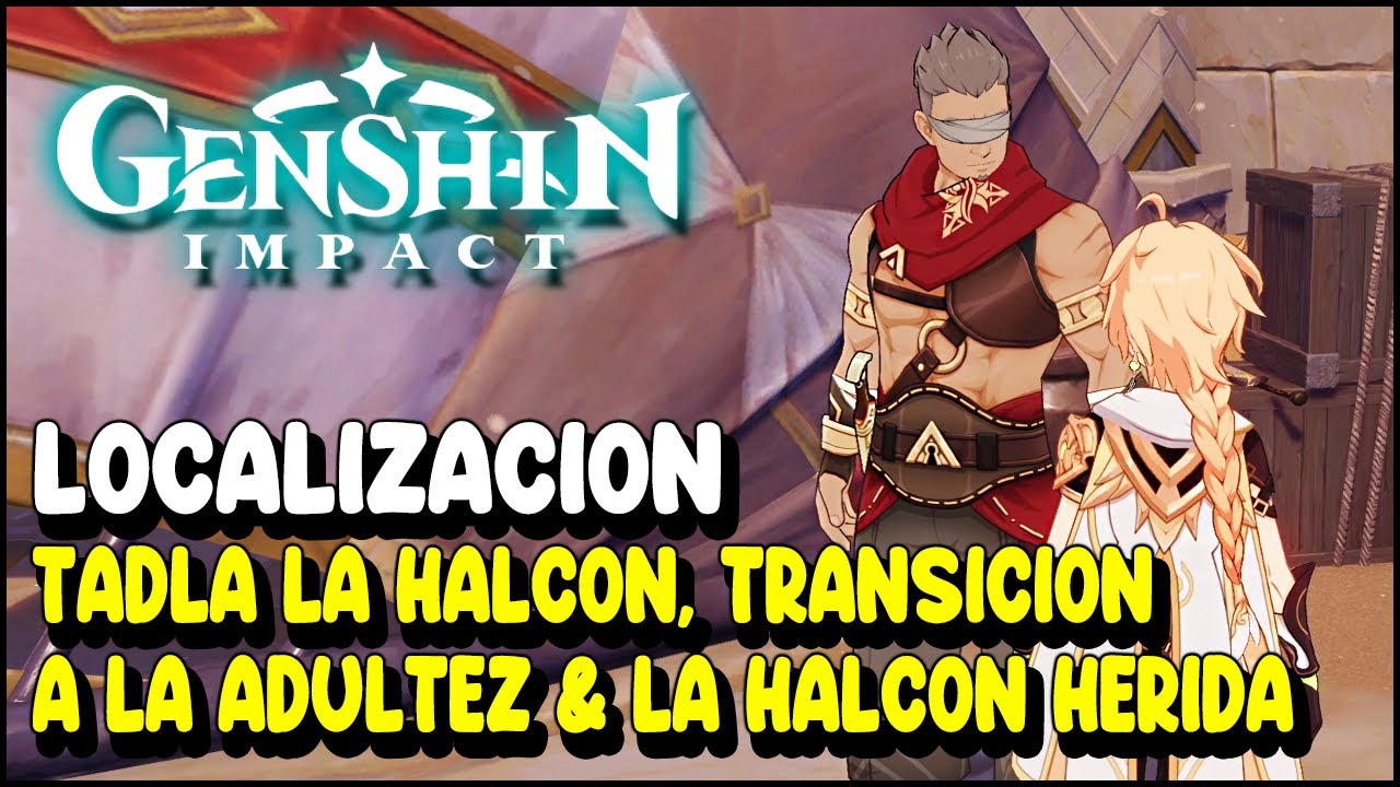 Genshin Impact LOCALIZACIÓN MISIONES Tadla la hacón, Transición a la ...