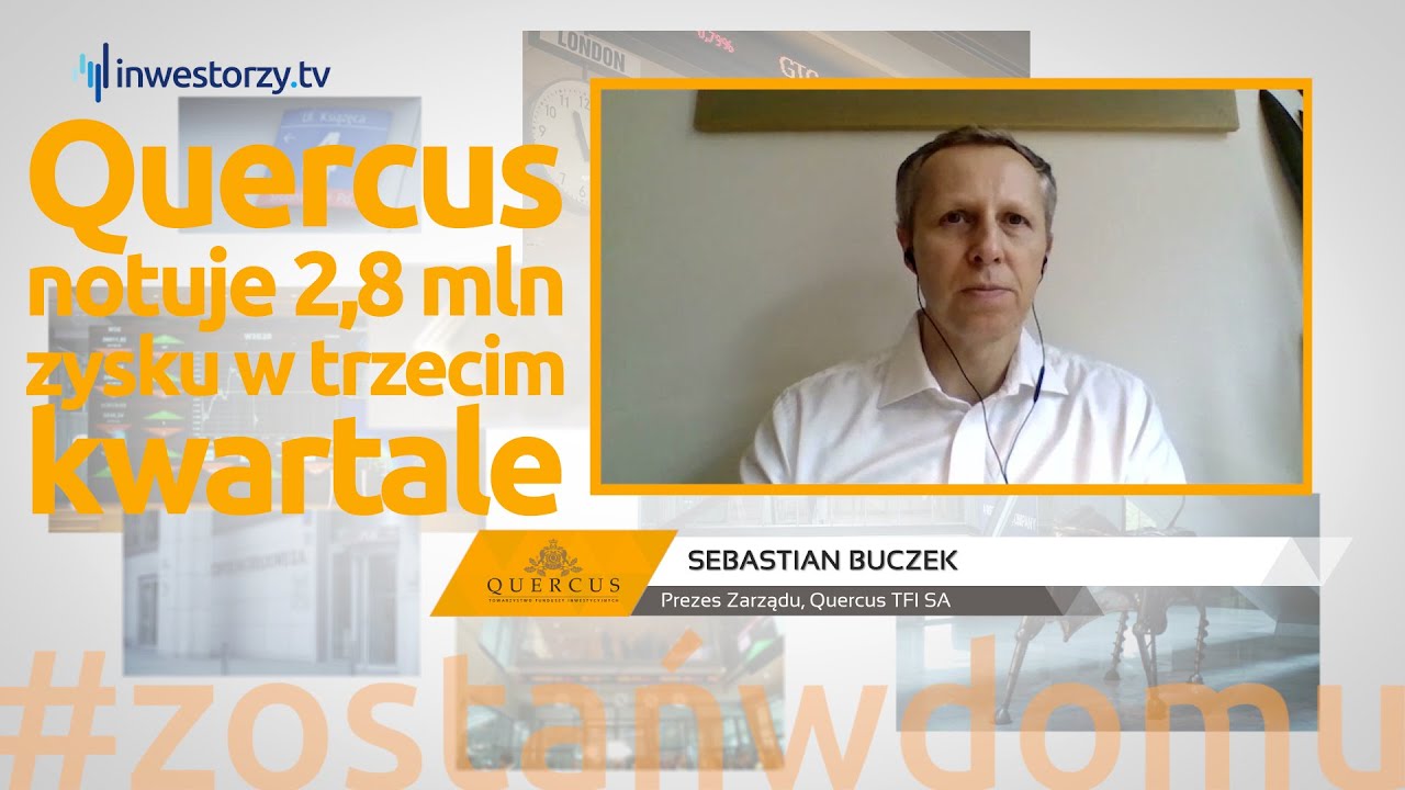 Quercus TFI SA, Sebastian Buczek - Prezes Zarządu, #285 PREZENTACJE ...
