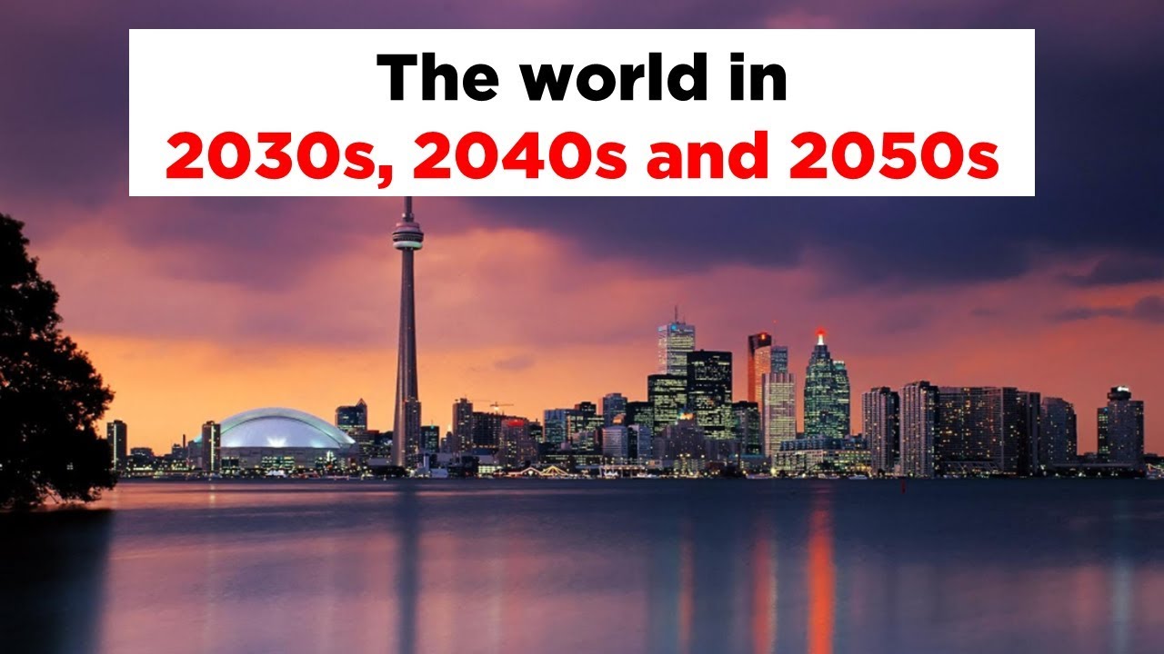 The World In 2030s 2040s And 2050s YouTube the-world-in-2030s-2040s-and-2050s-youtube