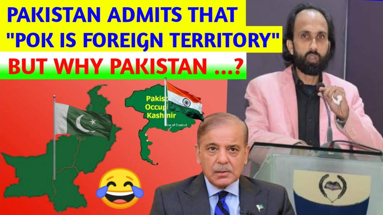 Pakistan Government admits POK is Foreign Territory | POK is Foreign ...