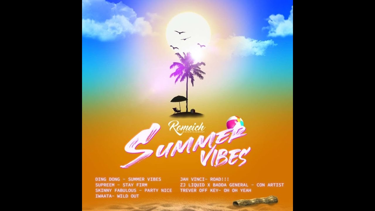 SUMMER VIBES RIDDIM 2021 MIX FT DING DONG JAH VINCI I WAATA LIQUID ...