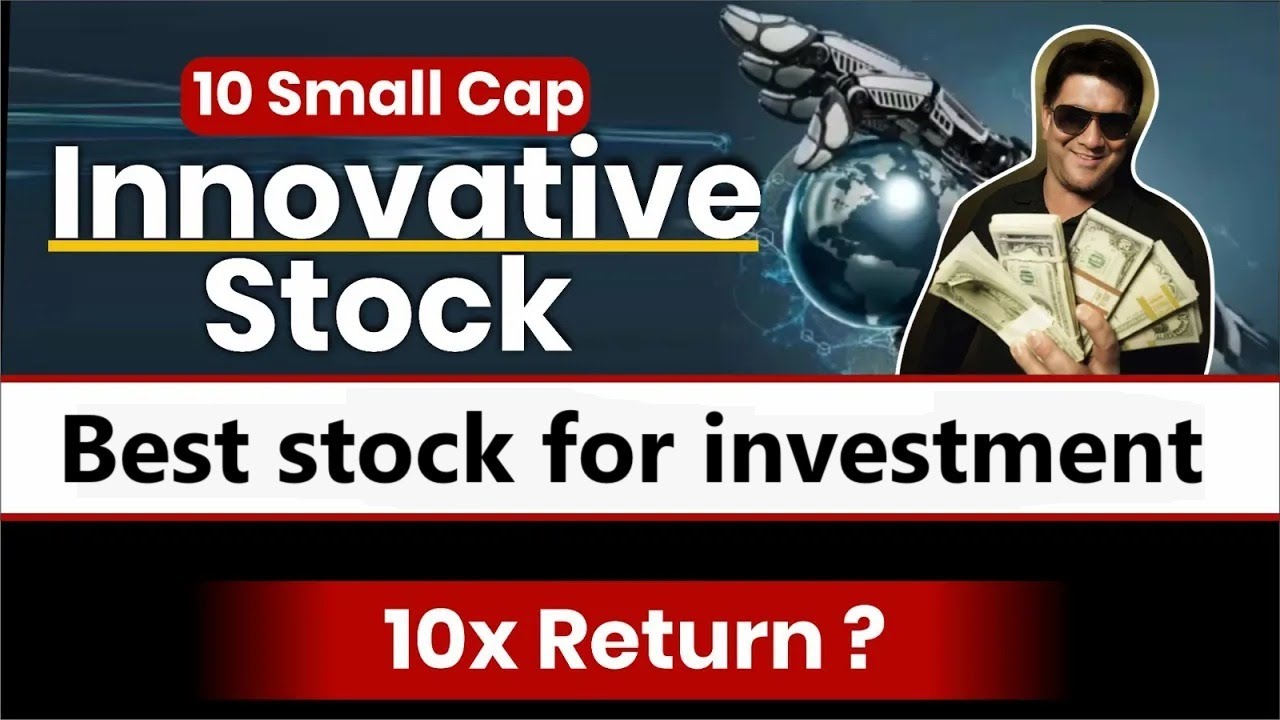 10 Small Cap Innovative Stock Analysis - YouTube