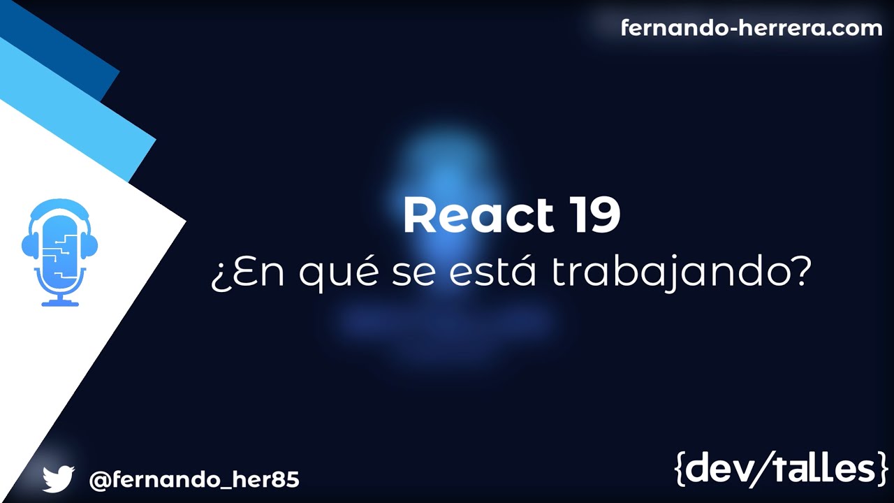 DevTalles Podcast - 153: React 19 - ¿En qué se está trabajando? - YouTube