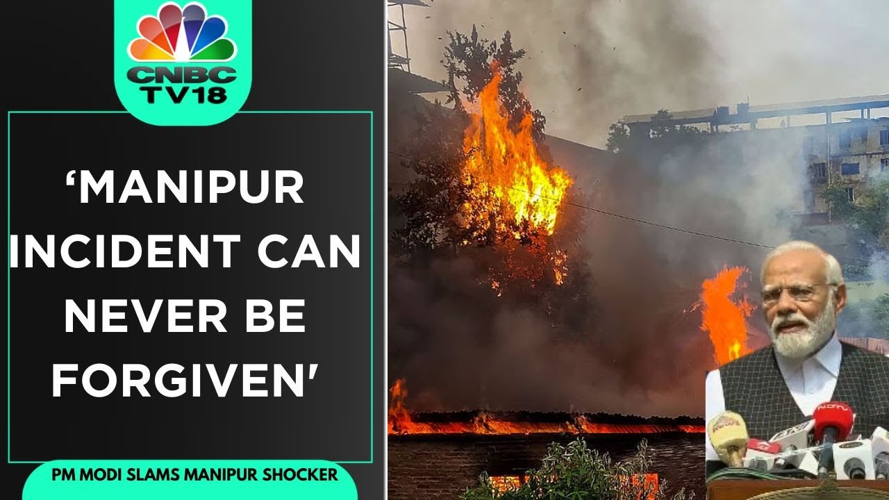 Manipur Incident Shamed Country, Guilty Will Not Be Spared: PM Modi ...
