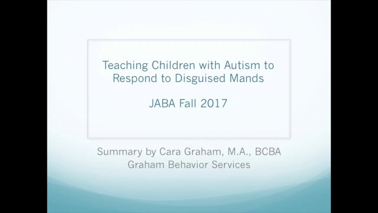 Teaching Children with ASD to Respond to Disguised Mands Article ...