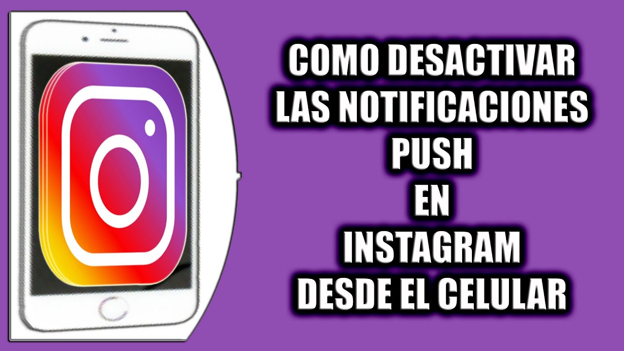 Cómo desactivar las notificaciones push en Instagram - YouTube