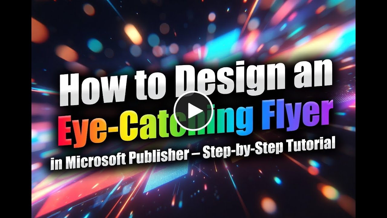 How to Design an Eye-Catching Flyer in Microsoft Publisher – Step-by ...