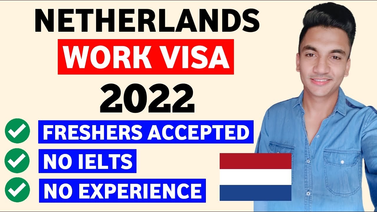 Netherlands Work Visa 2022 Jobs In Europe No IELTS Essential netherlands-work-visa-2022-jobs-in-europe-no-ielts-essential