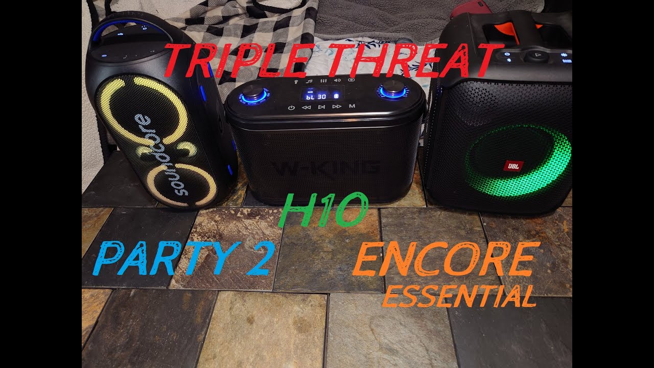 Triple Threat 💸 $200 Challenge 🔋 Soundcore Rave Party 2, W-King H10 ...