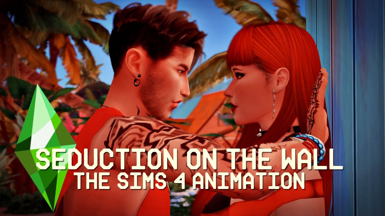 Sims 4 Animation - Seduction on The Wall (Download) - YouTube