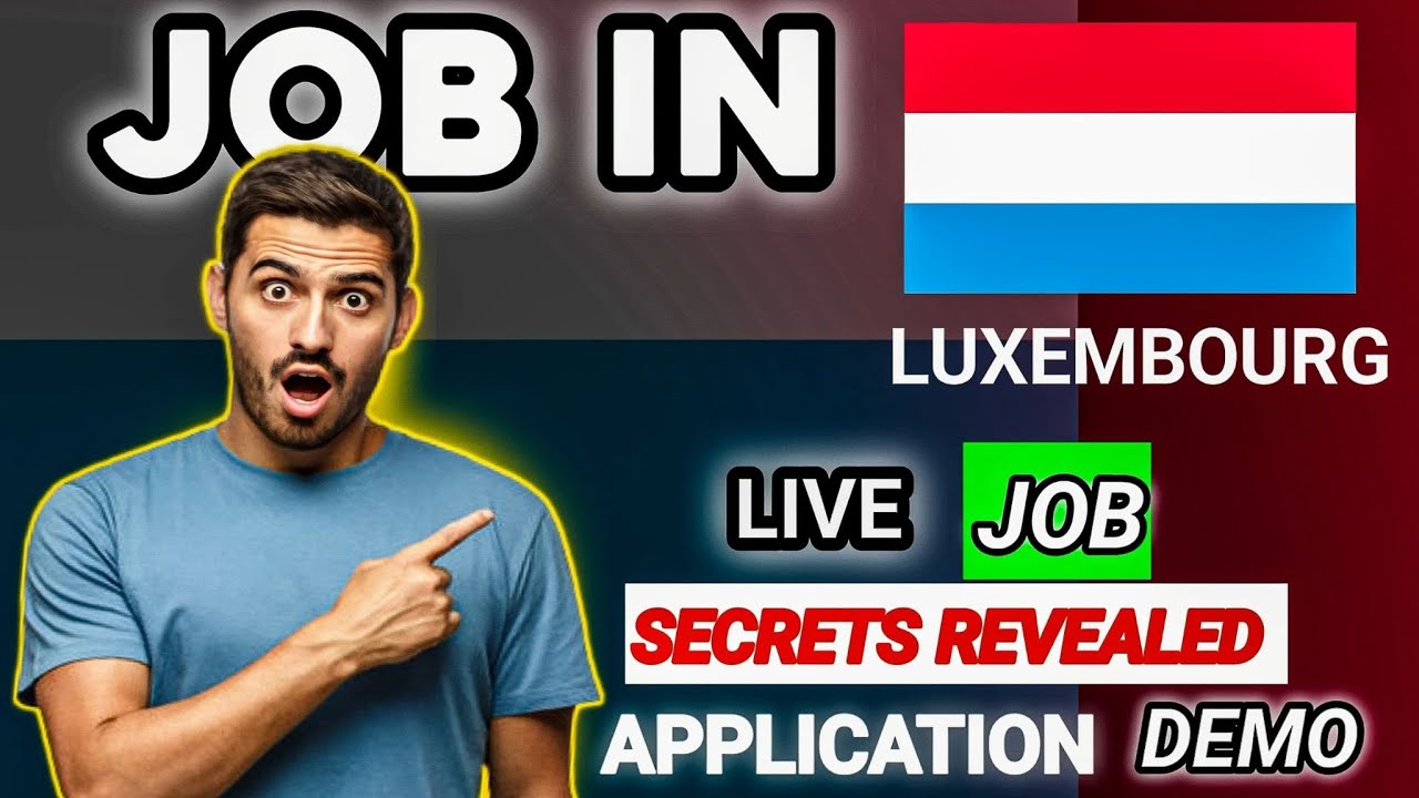 Most Successful Way to Apply for Jobs in Luxembourg- Live Job ...