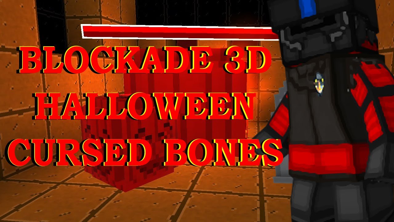 "BLOCKADE - CURSED BONES" - _Lord_Sorpresa_Z_ - BLOCKADE 3D CLASSIC ...