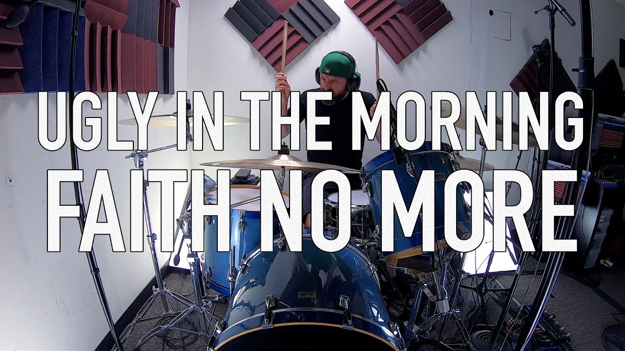 UGLY IN THE MORNING | FAITH NO MORE | DRUM COVER - YouTube