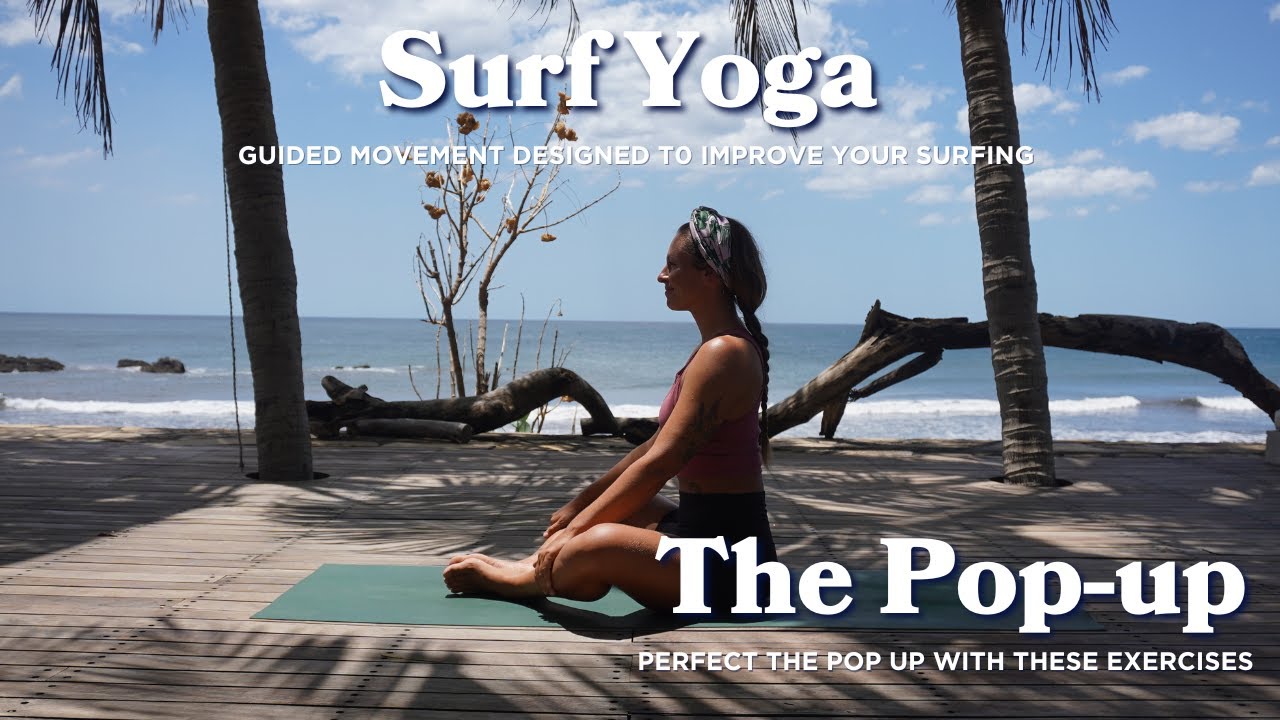 Yoga For Surfers - Pop up Stretches - YouTube
