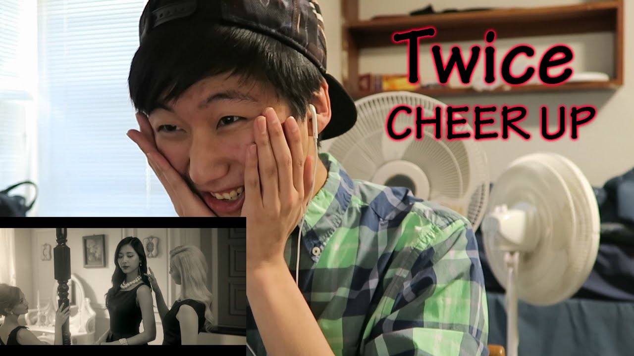 TWICE(트와이스) "CHEER UP" M/V FANBOY REACTION! - YouTube