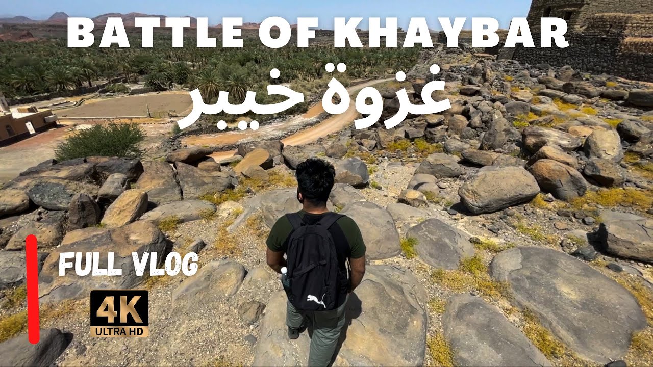 BATTLE OF KHAYBAR - OLD ISRAEL - JANG E KHAYBAR FULL VLOG جنگ خیبر ...
