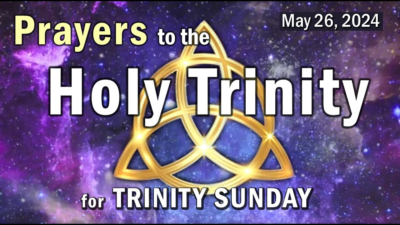 TRINITY SUNDAY Prayers To Honor the FATHER, SON & HOLY SPIRIT ☘️ May 26 ...