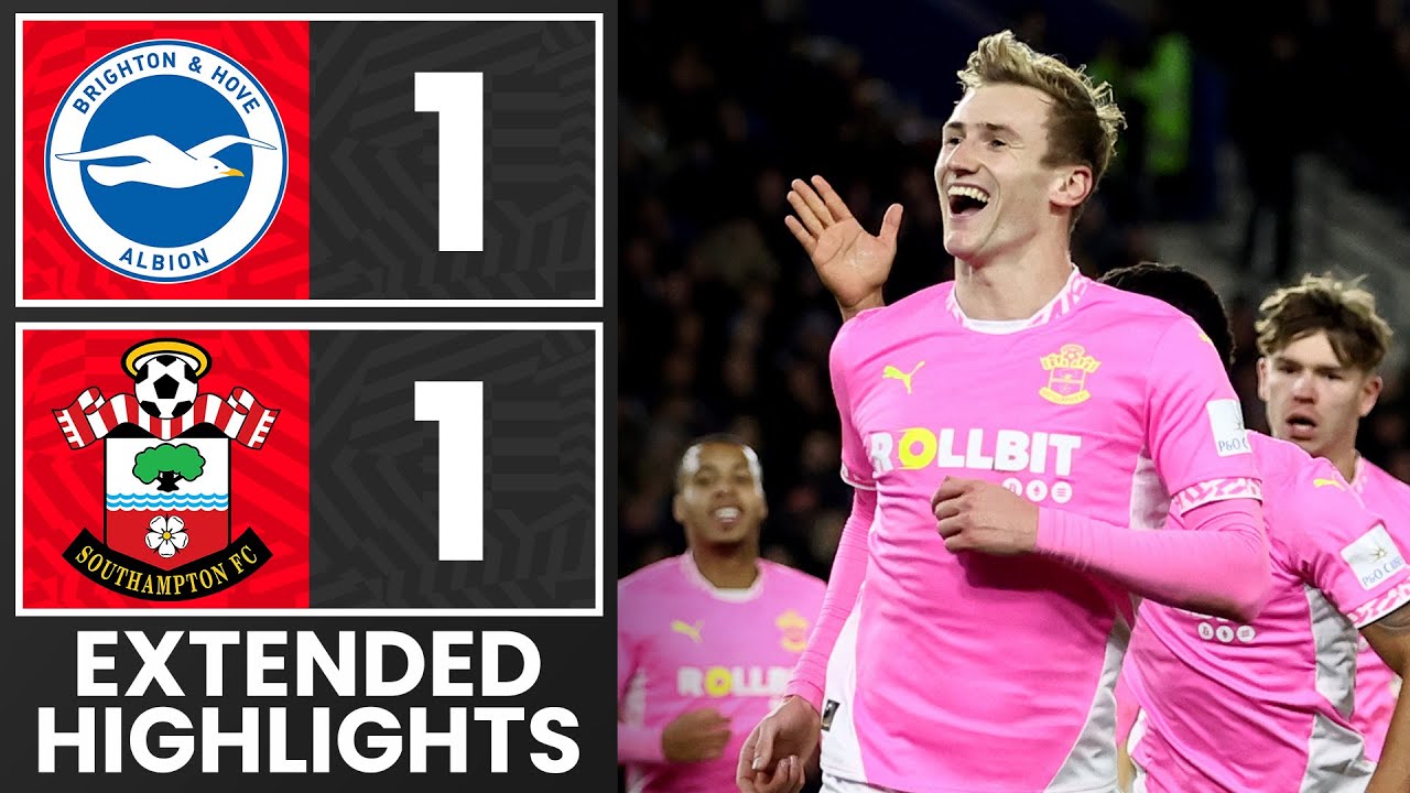 EXTENDED HIGHLIGHTS: Brighton 1-1 Southampton | Premier League - YouTube