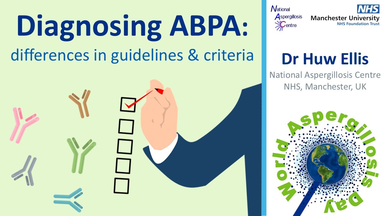 Diagnosing ABPA: differences between guidelines & criteria - Dr Huw ...