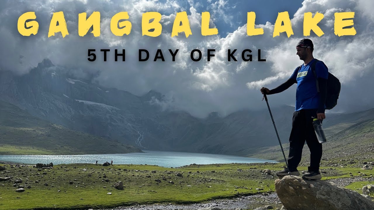 Gangbal Lake and Nandkol Lake | The Kashmir Great Lakes Day 5 - YouTube