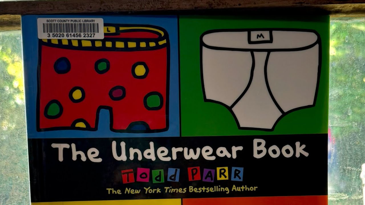 Read Aloud: The Underwear Book by: Todd Parr - YouTube