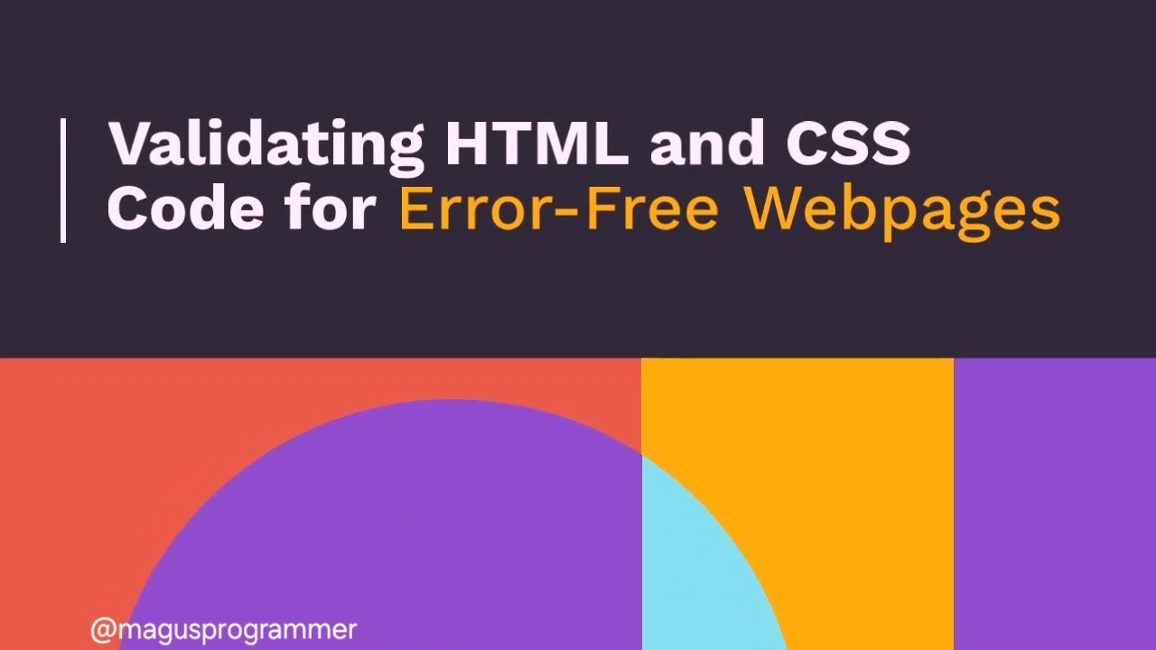 9. Validating HTML and CSS Code for Error-Free Webpages - YouTube