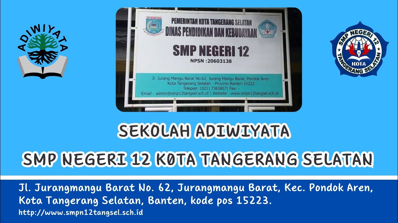 SMP NEGERI 12 KOTA TANGERANG SELATAN MENUJU ADIWIYATA TINGKAT NASIONAL ...